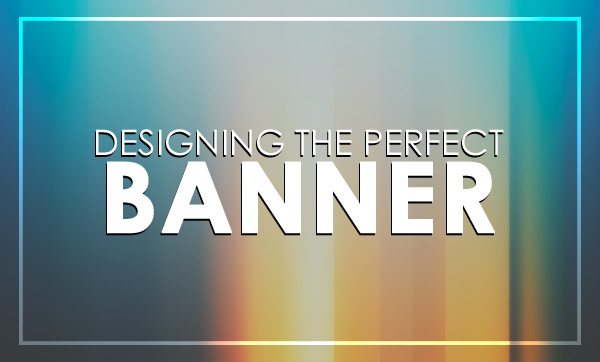 Designing The Perfect Banner | Harlan Graphic Arts Services, Inc. Designing The Perfect Banner | Harlan Graphic Arts Services, Inc.